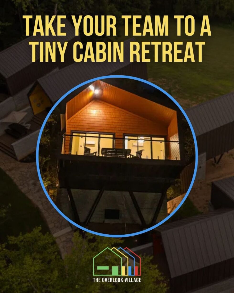Take Your Team to a Tiny Cabin Retreat | The Overlook Village